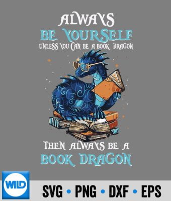 Book Dragon Always Book Dragon SVG, Book SVG Cut File - WildSvg