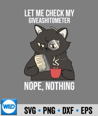 Give a shitometer SVG, Let Me Check My Giveashitometer Nope Nothing SVG ...