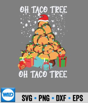 Christmas SVG, Oh Taco Tree Mexican Food Taco Lover Christmas Xmas SVG ...