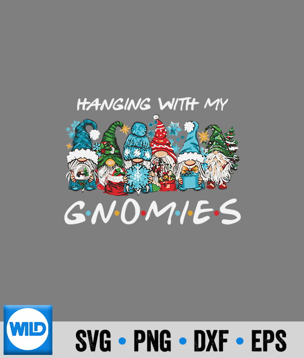 Hanging With My Gnomies SVG, Hanging With My Gnomies Christmas Gnome ...