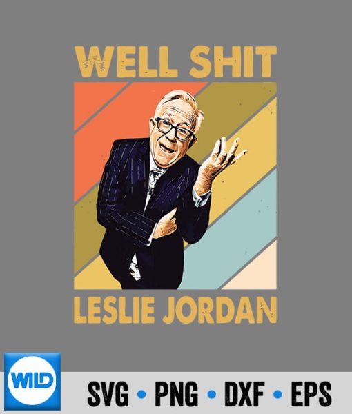 Leslie Jordan SVG, Retro Well Shit Leslie Jordan Funny Woman SVG Cut ...