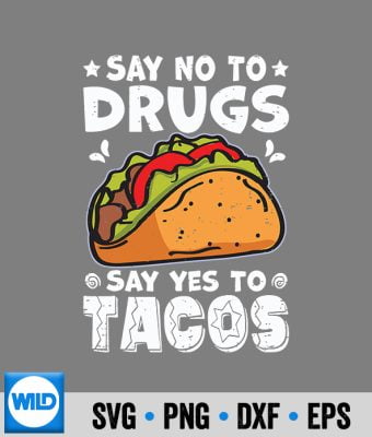 Red Ribbon Week SVG, Red Ribbon Week Say No To Drugs Say Yes To Tacos ...