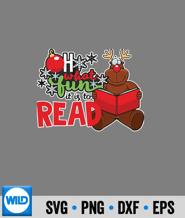 Christmas SVG, Oh What Fun It Is To Read Christmas Cute Reindeer Read ...