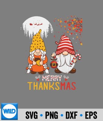 Thanksmas Gnome SVG, Happy Thanksgiving Merry Christmas Happy Thanksmas ...