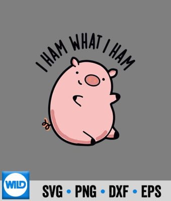 Pig SVG, I Ham What I Ham Cute Pig Pun SVG - WildSvg