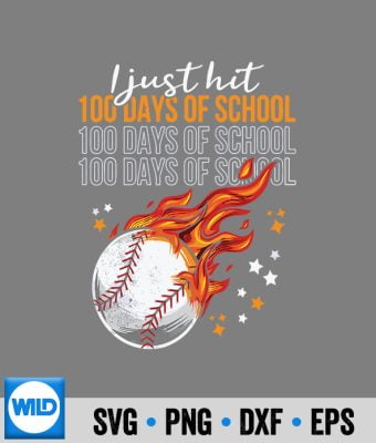 100 Days Of School SVG, I Just Hit 100 Days Of School Baseball 100 Th ...