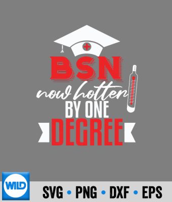 Graduation SVG, Bsn Nurse Graduation Bsn Degree Nursing School SVG ...