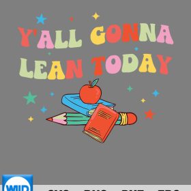 Back To School SVG, Yall Gonna Learn Today Teacher Back To School SVG ...