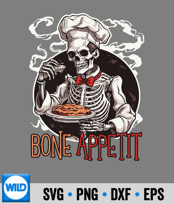 Halloween SVG, Bone Appetit Halloween Skeleton Chef For Adult Cook SVG ...