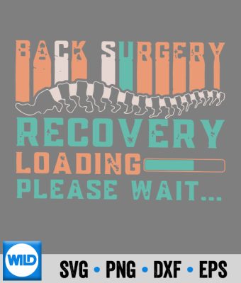 Back Surgery SVG, Back Surgery Recovery Spinal Fusion Get Well Soon SVG ...