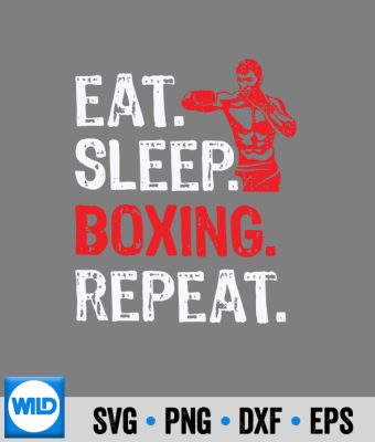 Boxing SVG, Eat Sleep Boxing Repeat Boxing Player SVG - WildSvg