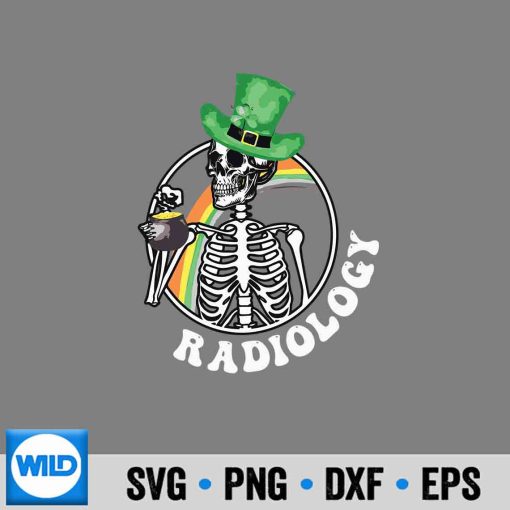 Radiology SVG, Radiology St Patricks Day Skeleton Radiologist Xray Tech ...
