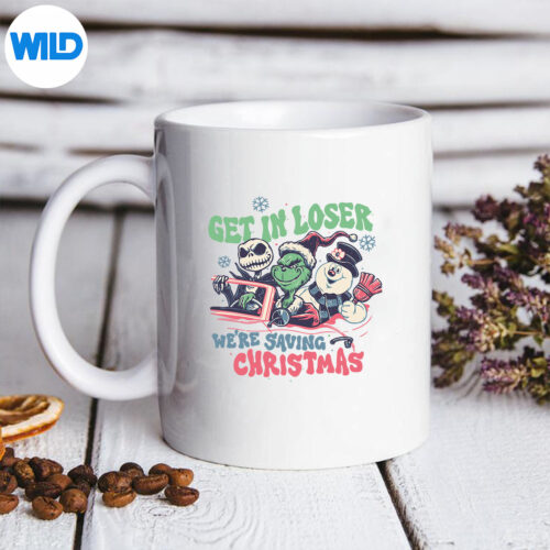 Grinch SVG, Get In Loser Were Saving Christmas SVG Cut File - WildSvg