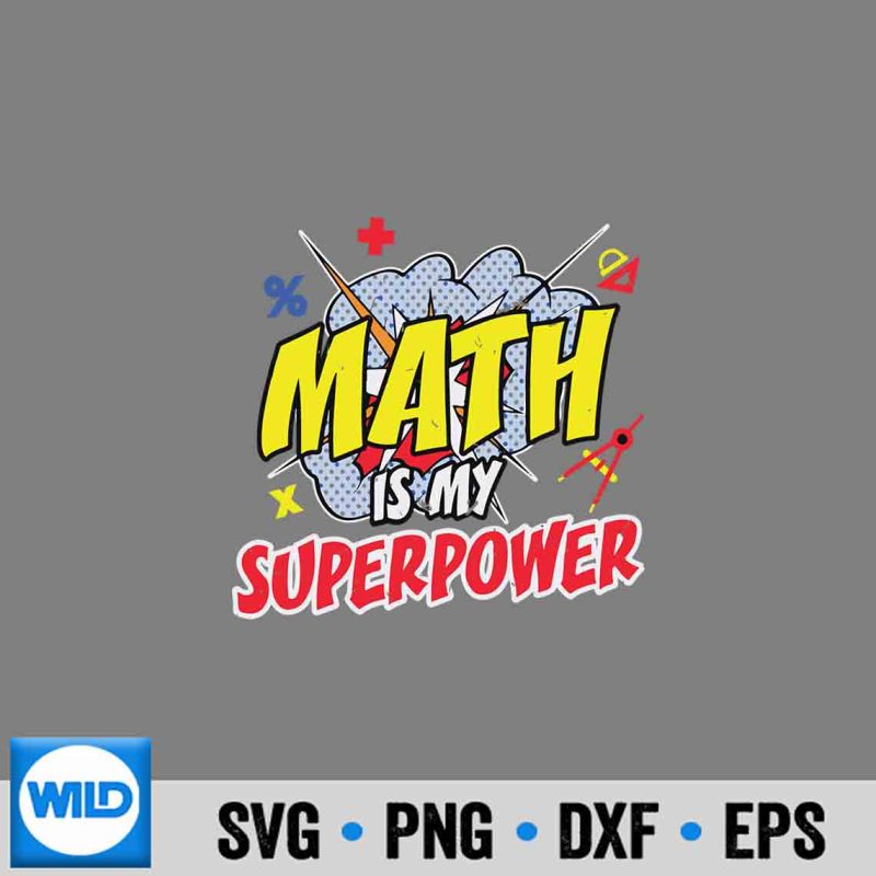 Math SVG, Math Is My Superpower Teaching Pi Day Teachers Day SVG - WildSvg