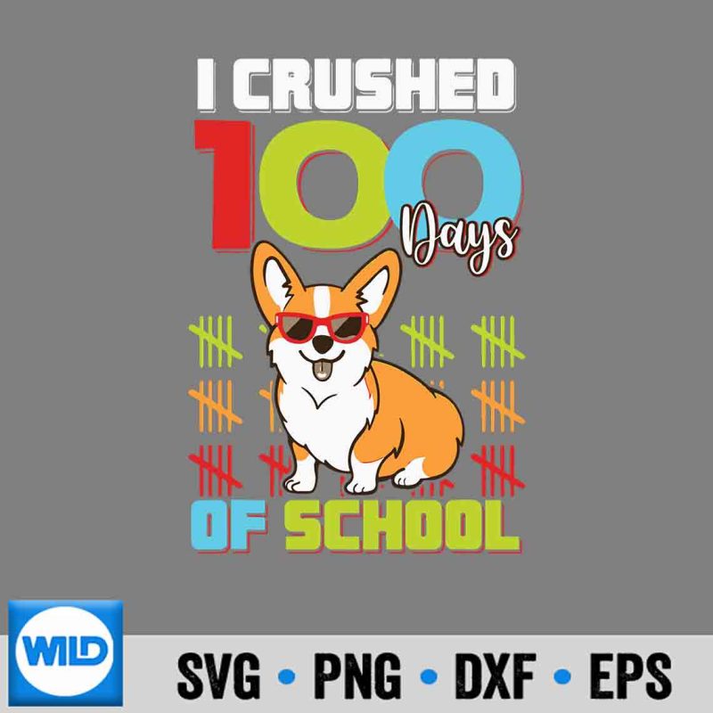 100th Day Of School SVG, 100th Day Of School 100 Days School Corgi ...