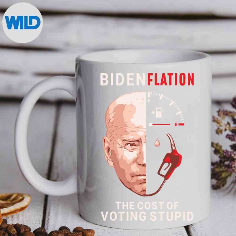 Bidenflation SVG, Bidenflation The Cost Of Voting Stupid Biden Flation ...