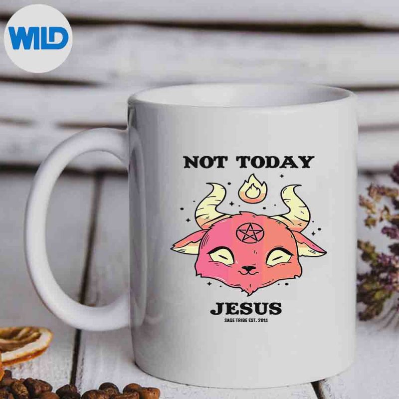 Not Today Jesus SVG, Sage Tribe Not Today Jesus SVG Cut File - WildSvg