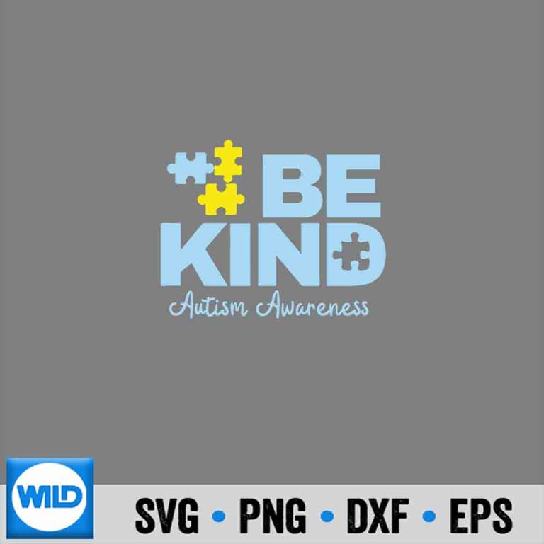 Autism Support SVG, Be Kind Blue Autism Awareness Month April Puzzle ...