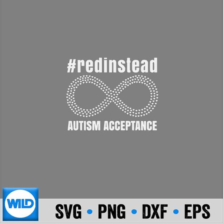 Autism Acceptance SVG, Red Instead Autism Acceptance Infinity Symbol ...
