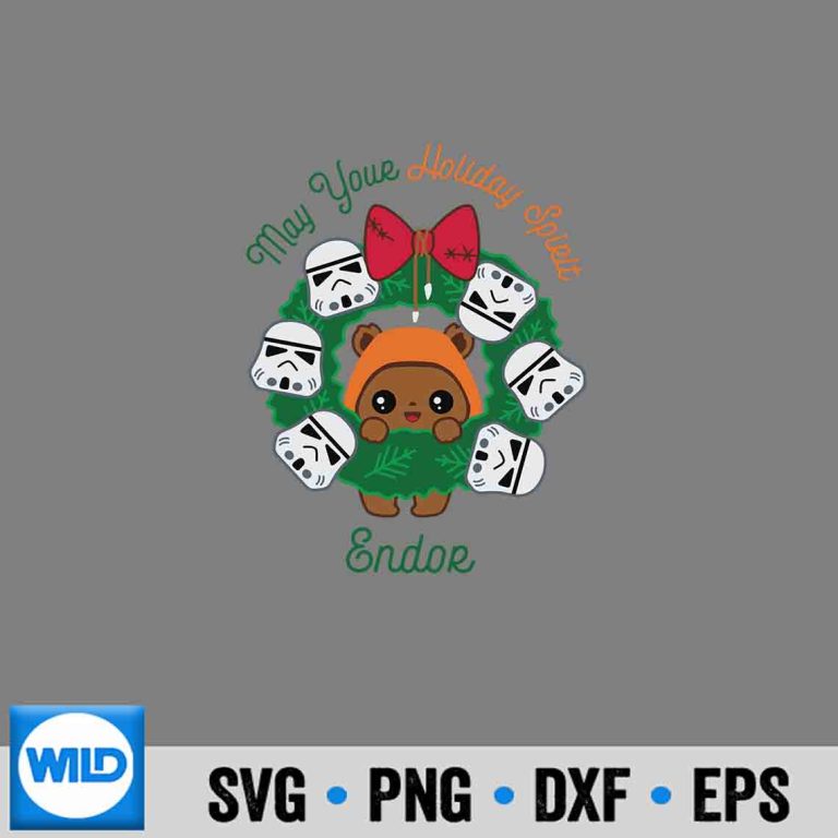 Star Wars SVG, Star Wars Ewok Christmas May Your Holiday Spirit Endor ...