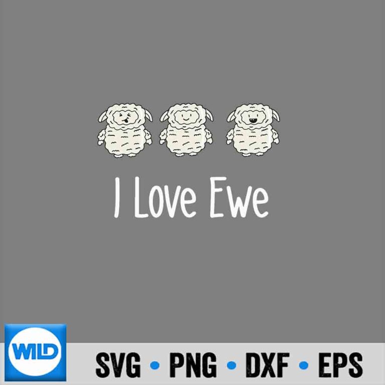 Sheep SVG, I Love Ewe Cute Sheep SVG - WildSvg