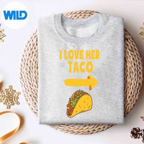 Taco SVG, I Love Her Taco Matching Couple Cinco De Mayo Terrific Love ...