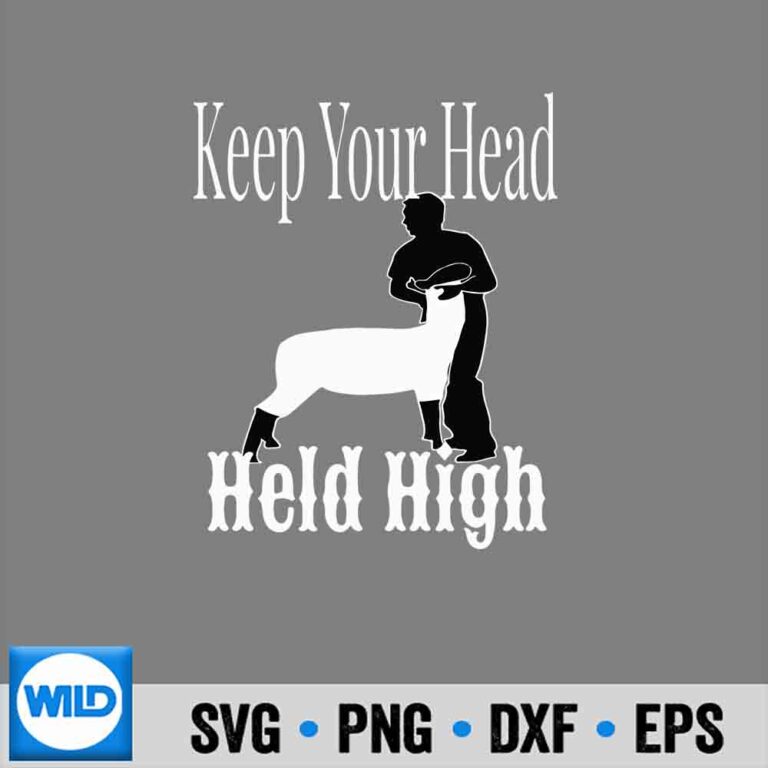 Sheep SVG, Livestock Show Lamb Sheep Keep Your Head Held High SVG - WildSvg