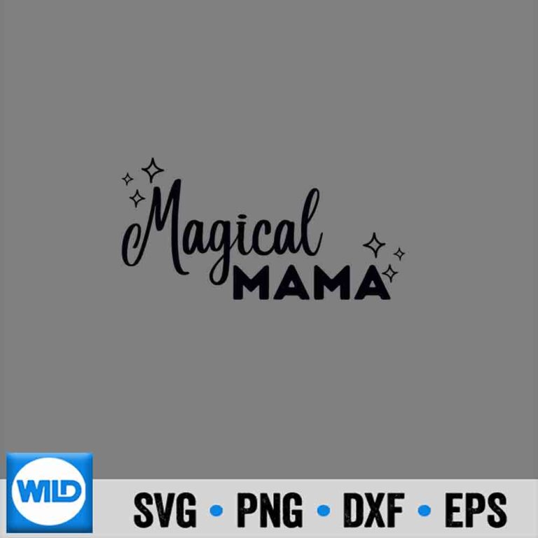 Mama SVG, Magical Mama Vintage SVG - WildSvg