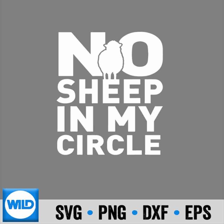 Sheep SVG, No Sheep In My Circle Terrific Great SVG - WildSvg