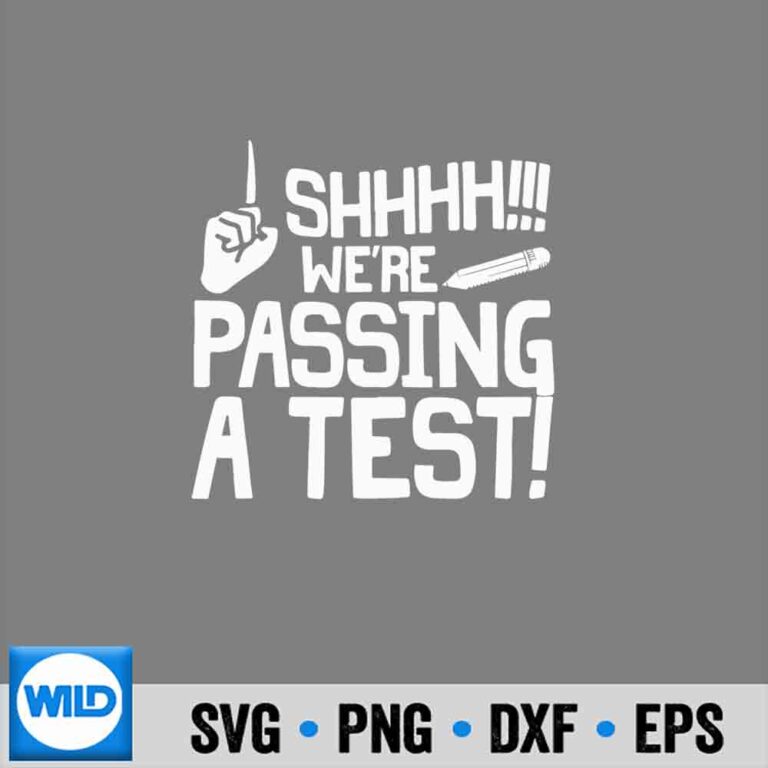 Test Day SVG, Testing Day Art For Teacher State Testing SVG - WildSvg