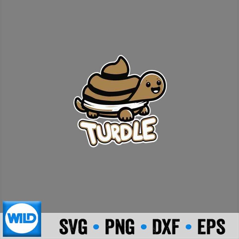 Turtle SVG, Turdle Poop Meme Cute Turtle Poo Gag SVG - WildSvg