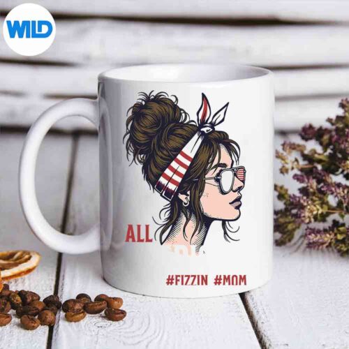 American SVG, All American Patriotic Fizzin Mom SVG - WildSvg