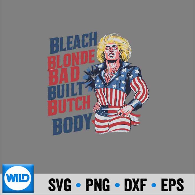 Bleach SVG, Bleach Blonde Bad Built Butch Body Sarcastic SVG - WildSvg