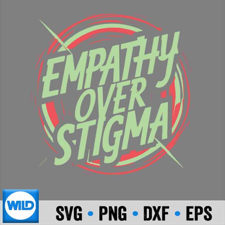 Mental Health SVG, Empathy Over Stigma Health Harm Reduction ...