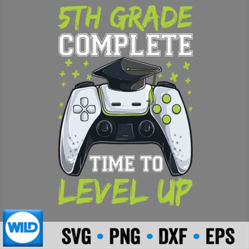 Graduation SVG, Grade Complete Time To Level Up Gaming Graduation SVG ...