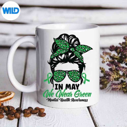 Mental Health SVG, Green Messy Bun In May We Wear Greental Health ...