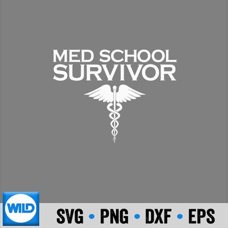 Graduation SVG, Med School Survivor Doctor Md Graduation SVG - WildSvg