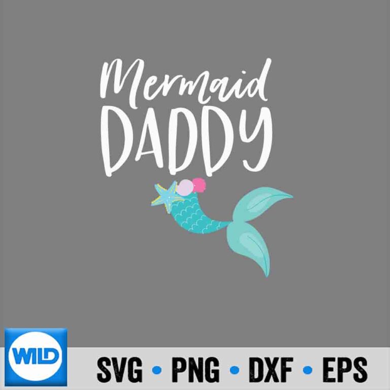 Daddy SVG, Merdad Party Mom Dad Girl Mermaid Daddy SVG - WildSvg