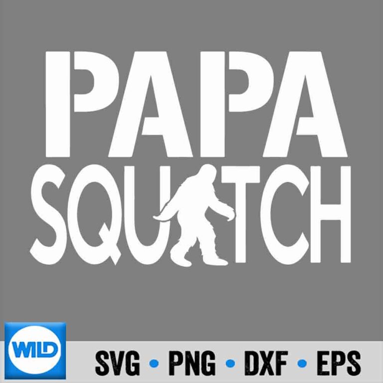 Papa SVG, Papa Squatch For Dad Sasquatch Bigfoot SVG - WildSvg