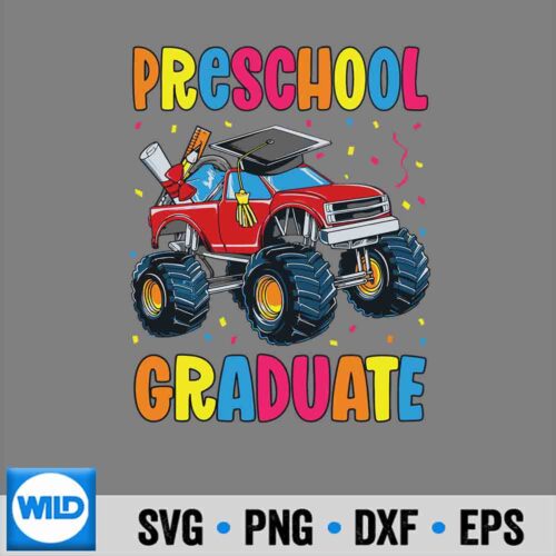 Graduation SVG, Preschool Graduation Monster Truck Preschool Graduate ...