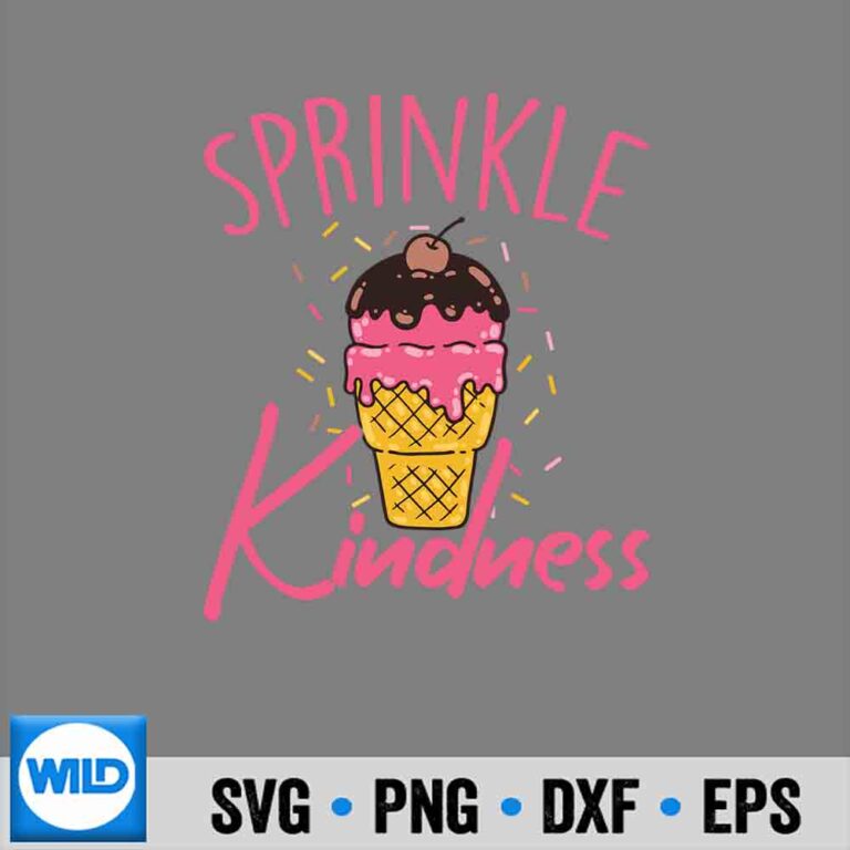 Sprinkle SVG, Sprinkle Kindness Ice Cream Vintage SVG - WildSvg