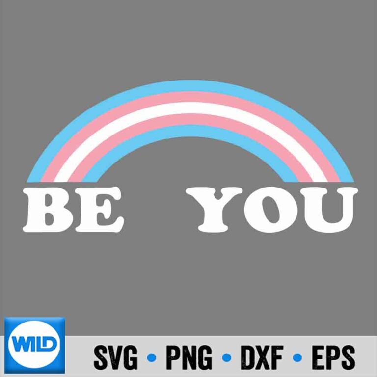 Pride Flag SVG, Be You Lgbtq Pride Flag Transgender Pride Rainbow SVG ...