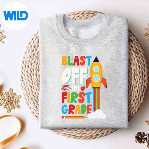 First Grade SVG, Blast Off Into Grade First Day Of School SVG - WildSvg