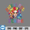 LGBT Free Svg SVG, Drag Is Not A Crime Fabulous Drag Queen Lgbtq ...