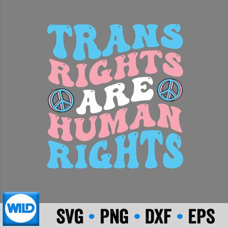 Transgender SVG, Groovy Trans Rights Are Human Rights Transgender Lgbt ...