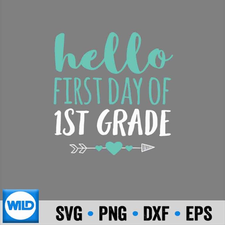 First Grade SVG, Hello First Day Of Grade Teacher Student Arrow SVG ...