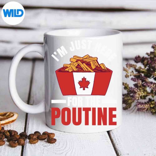 Poutine SVG, Im Just Here For The Poutine Quote For A Poutine Lover SVG ...