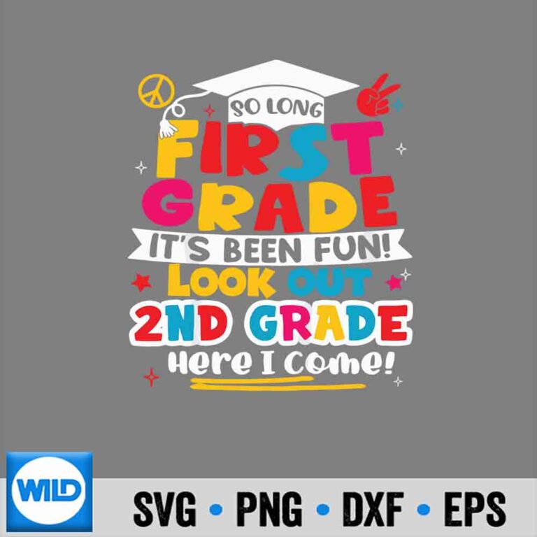 First Grade SVG, Last Day Of First Grade Graduation Graduate Girls SVG ...