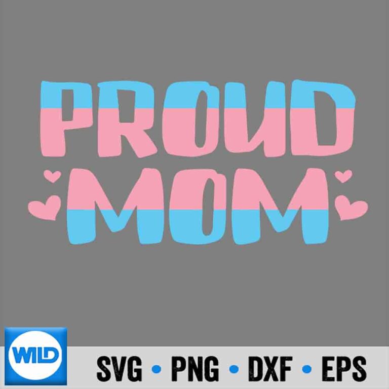 Transgender SVG, Transgender Proud Mom Mom Transgender Pride SVG - WildSvg