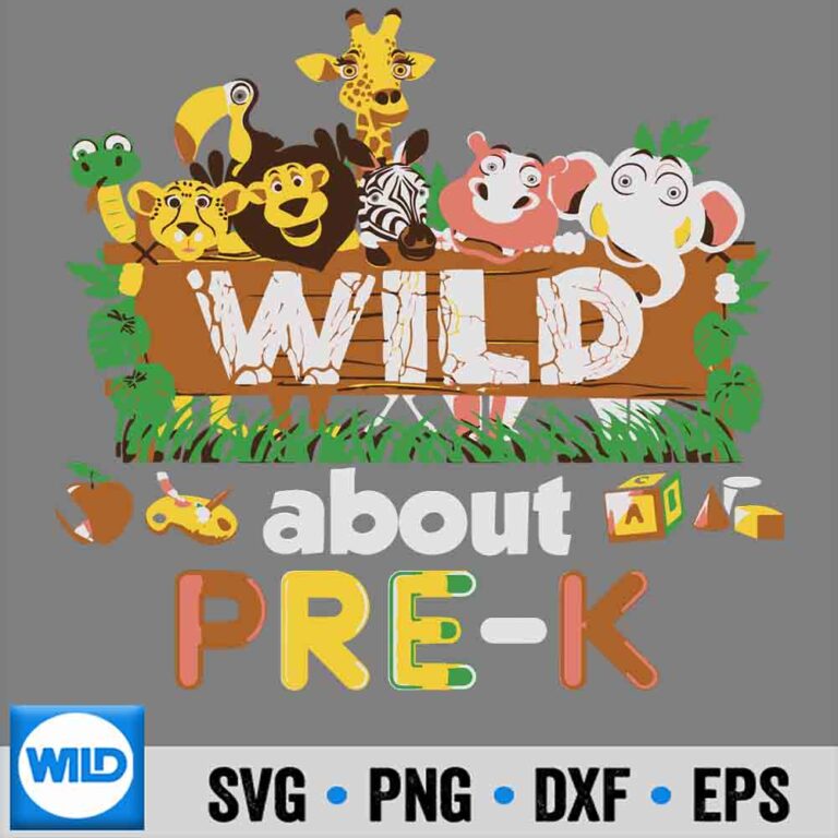 Back To School SVG, Wild About Prek Teacher Student Back To School SVG ...